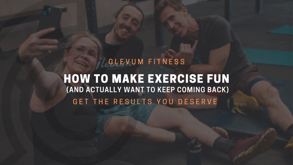 How to Make Exercise Fun (and Actually Want to Keep Coming Back ...